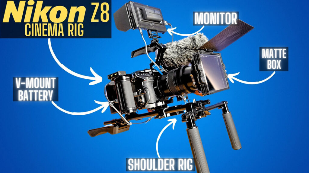 Nikon Z8 Video Rig : Step By Step Build Of 3 Different Rigs.